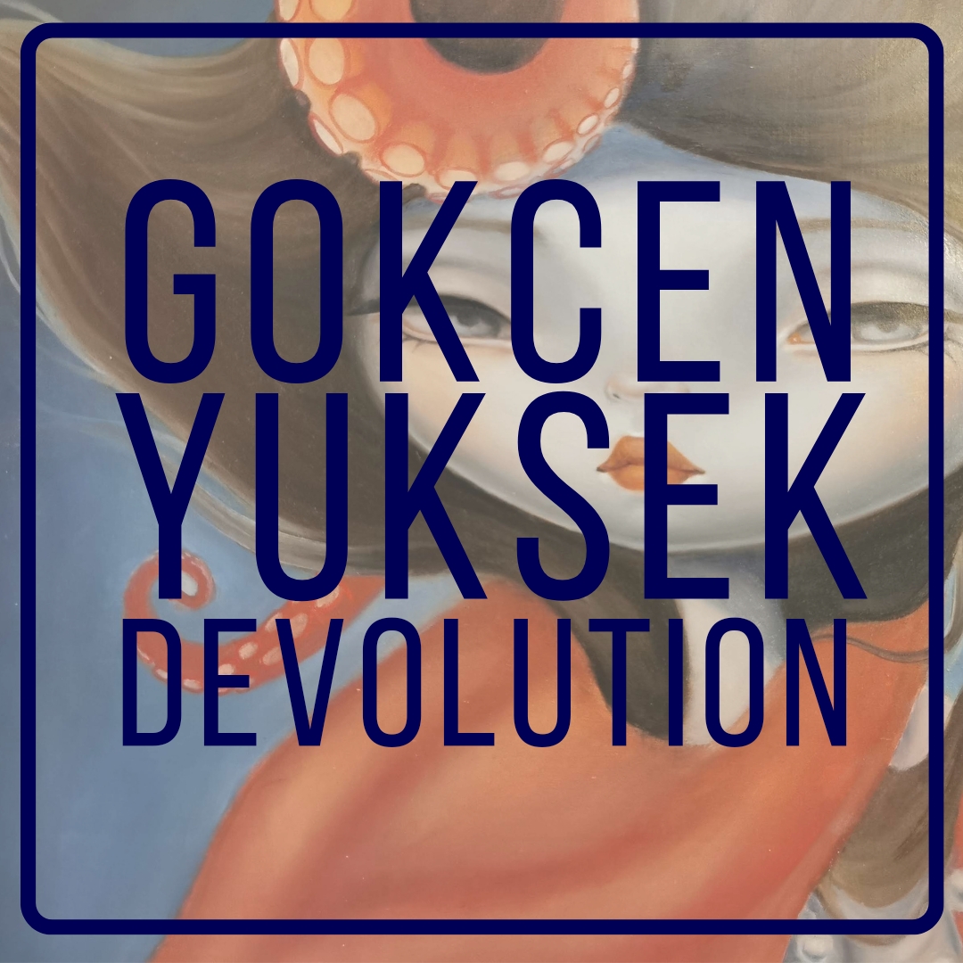 Gokcen Yuksek the Pop Surrealist Artist from London • Inspiring City