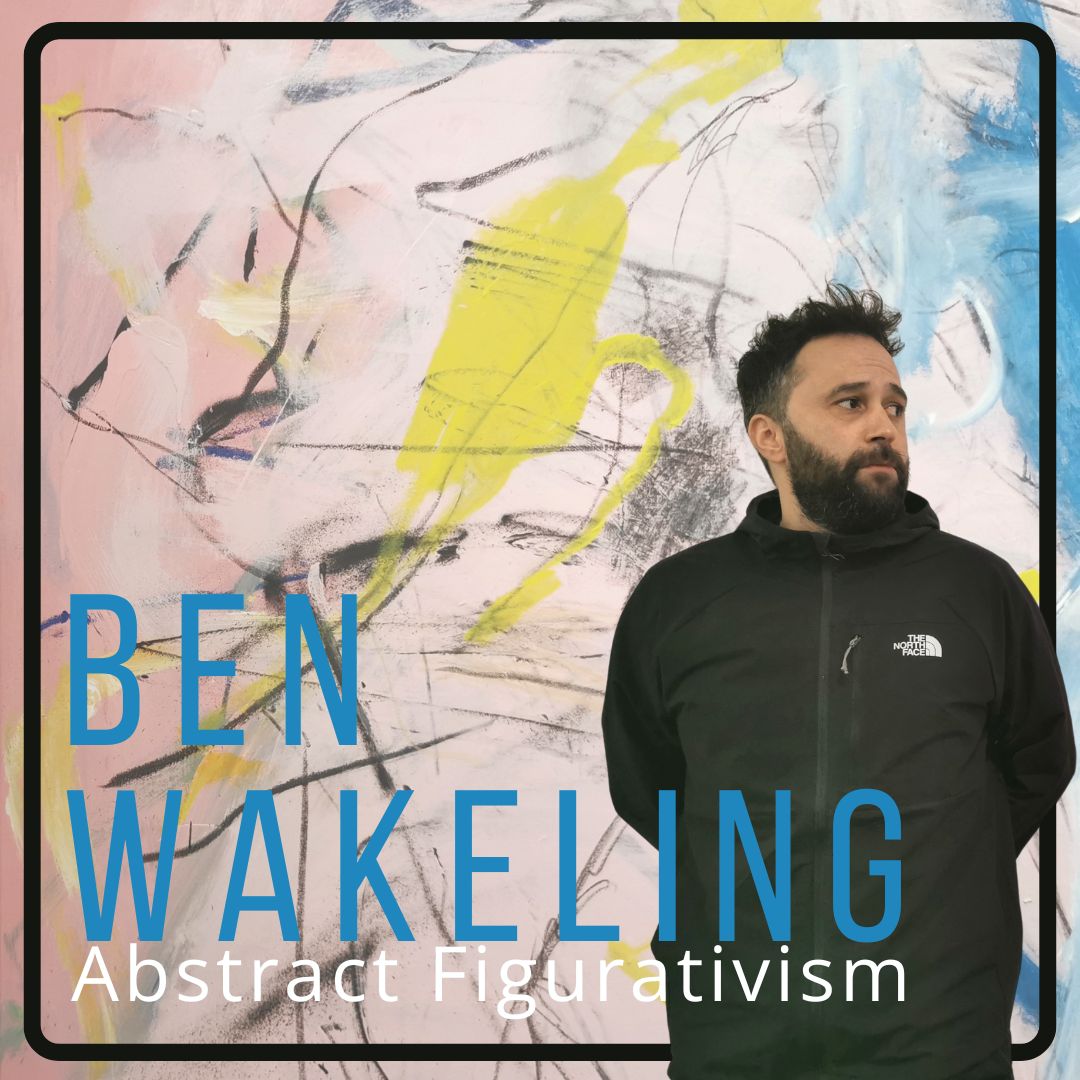 Ben Wakeling talks Abstract Figurativism and Mental Health • Inspiring City