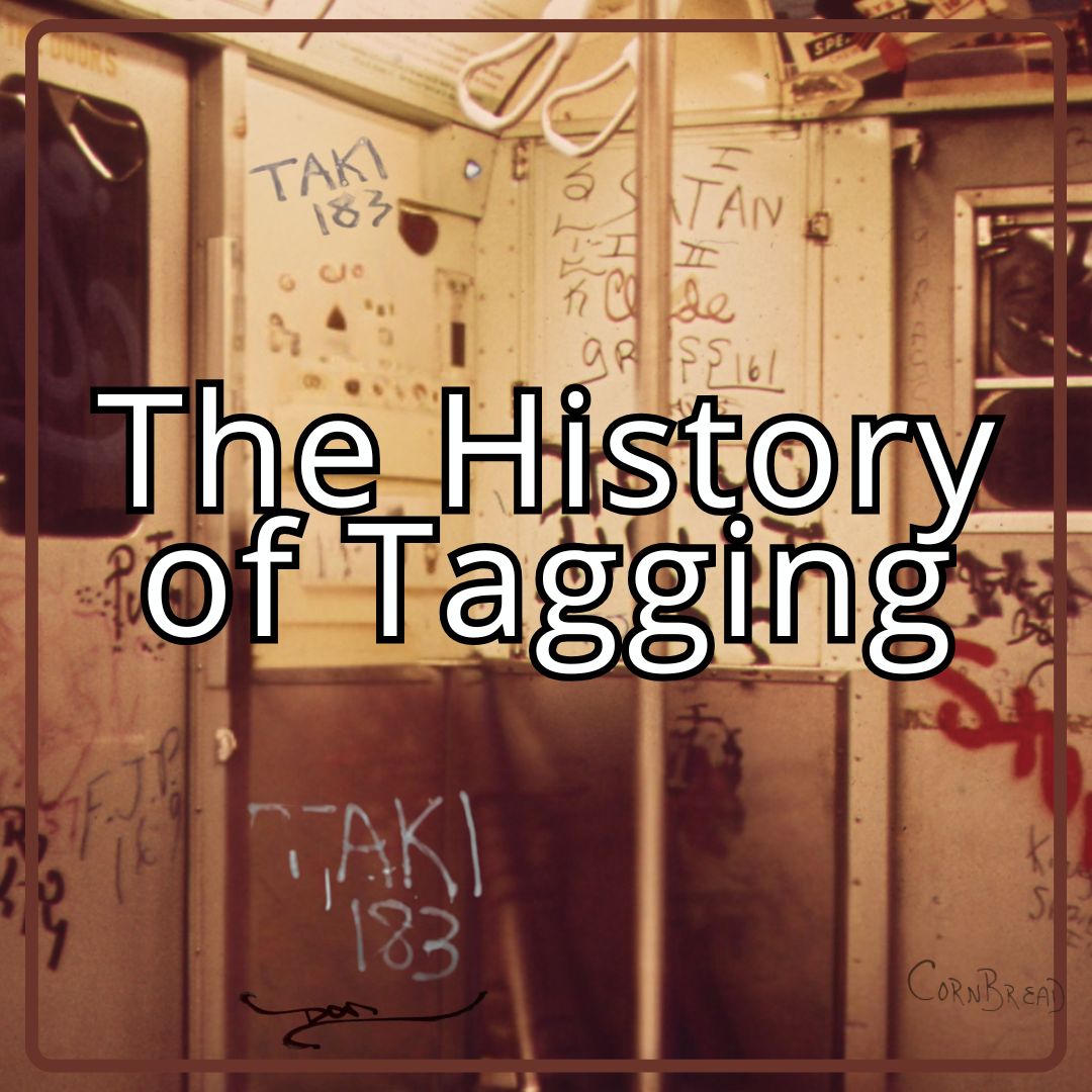 The History of Tagging - From New York Subways to Street Art Today ...